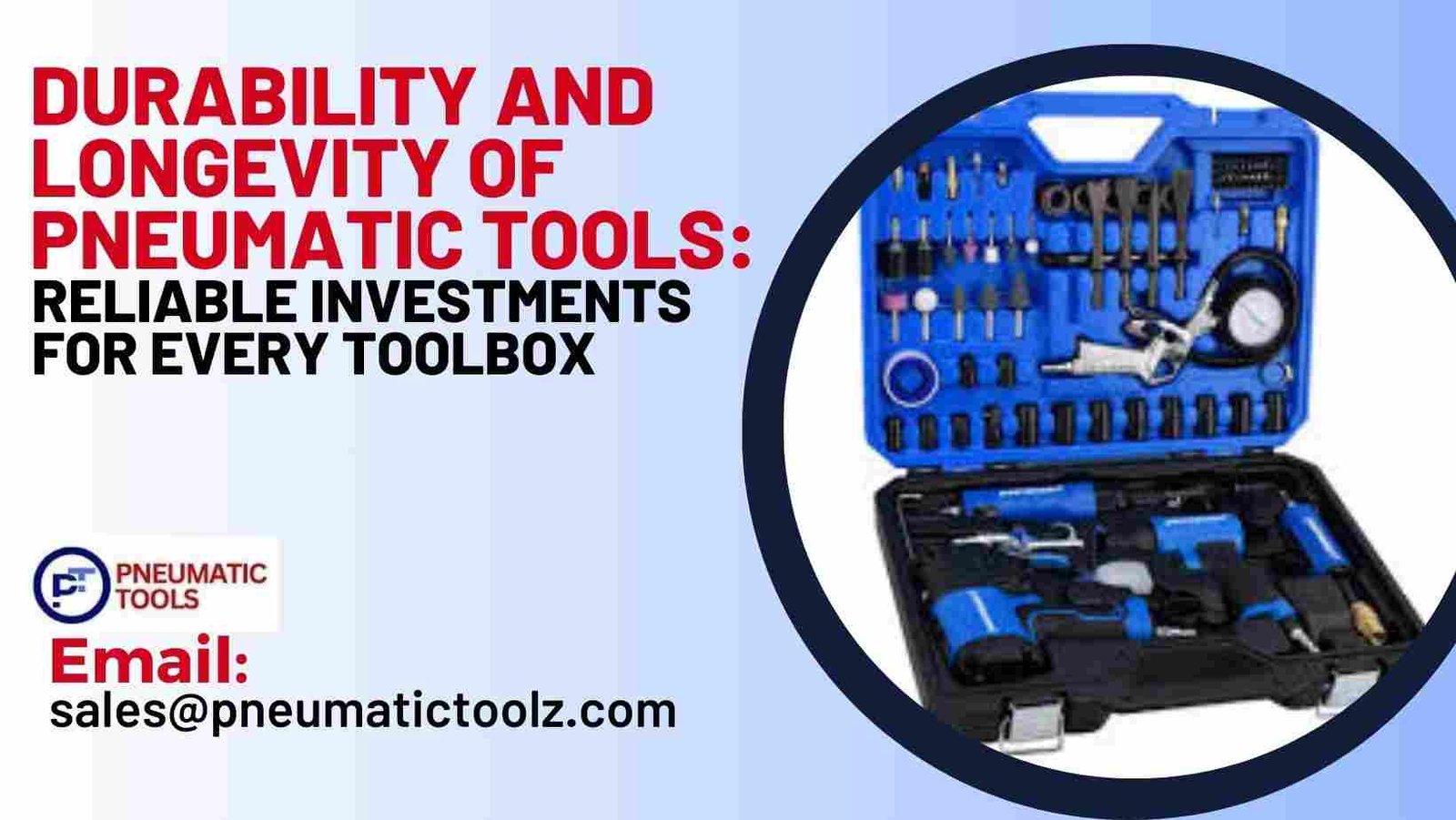 Durability and Longevity of Pneumatic Tools: Reliable Investments for ...
