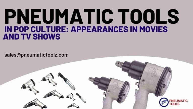 Pneumatic Tools in Pop Culture: Appearances in Movies and TV Shows ...